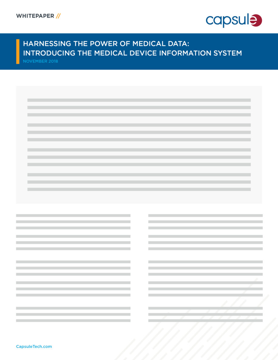 Harnessing the Power of Medical Device Data • Capsule