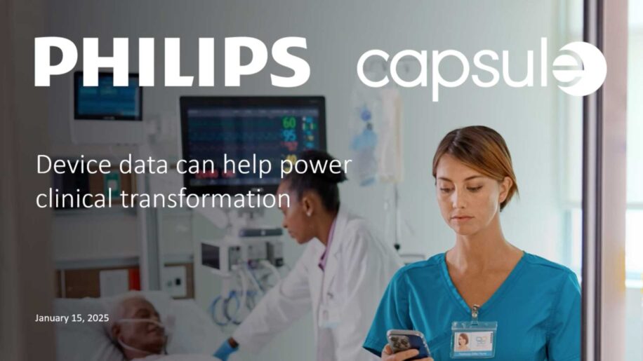 Device data can help power clinical transformation • Capsule